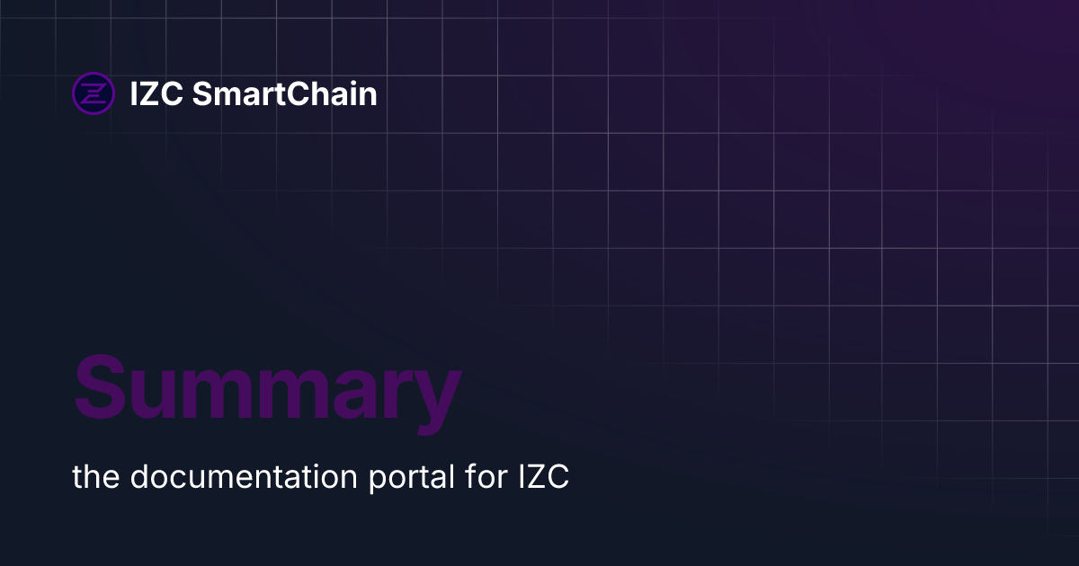 Summary | IZC SmartChain